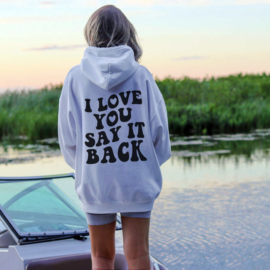 I Love You Say It Back Text On Back Hoodie – Moonlitdandelion